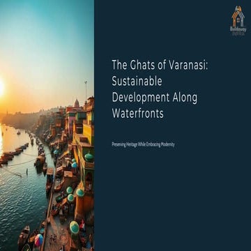The Ghats of Varanasi Sustainable Development Along Waterfronts | PPT