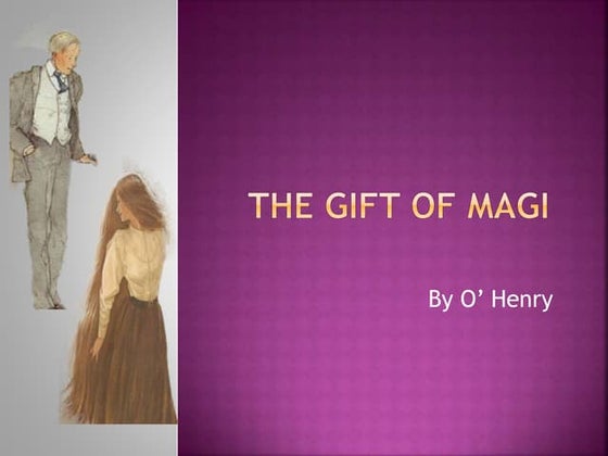 The Gift of the Magi by O. Henry | PPTX | Hair Care | Beauty