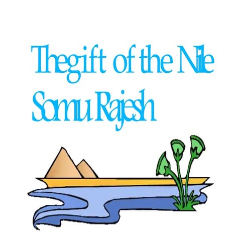 The gift of the nile | PPTX