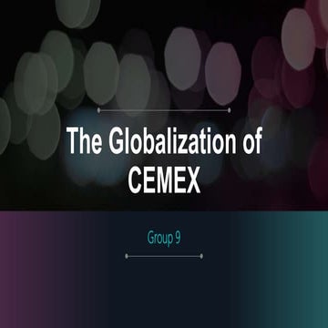 The globalization of cemex. | PPTX