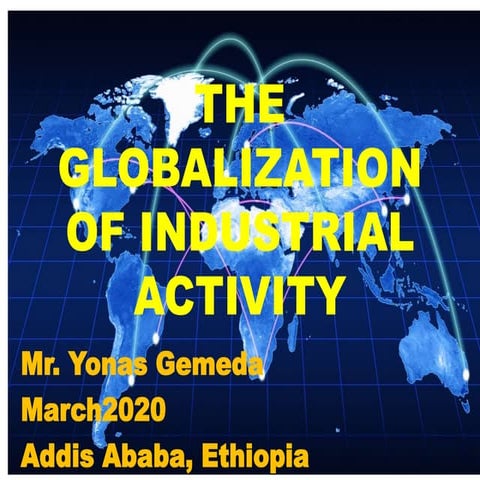 The globalization of industrial activity | PPT