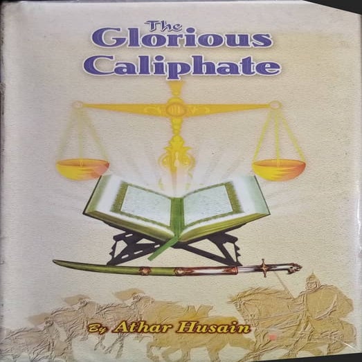 The glorious caliphate by athar husain | PDF