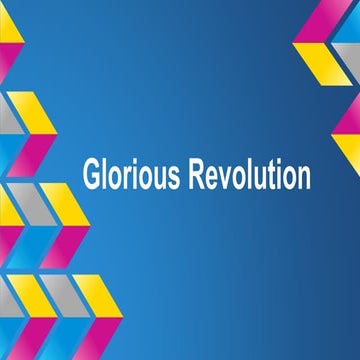 The glorious revolution (1) | PPTX