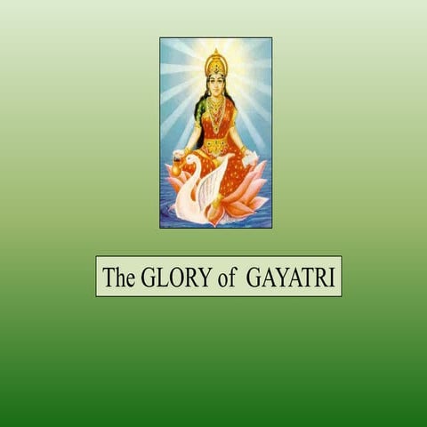 THE GLORY OF GAYATRI- The Scientific Design and Merits of The Gayatri ...