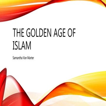 The Golden Age of Islam | PPTX | Islam | Religion & Spirituality