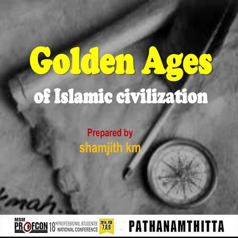 The golden ages of islamic civilization | PPTX