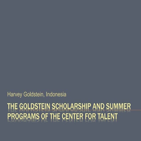 The Goldstein Scholarship and Summer Programs of the Center for Talent ...