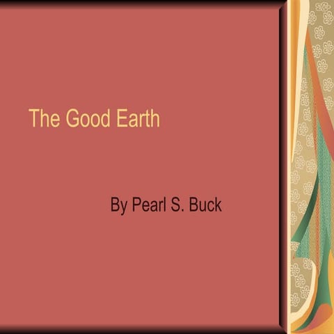 The Good Earth Notes | PPT