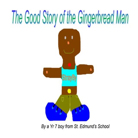 The good story of the gingerbread man | PPTX | Desserts and Baking ...