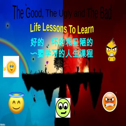 The Good, The Bad and The Ugly ~ Life Lessons to Learn pptx.pptx