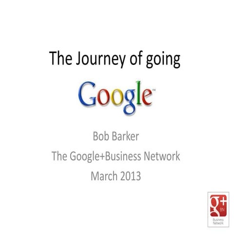 The Journey of Going Google | PPTX