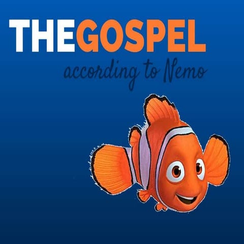 The Gospel According to Nemo | PPTX | Christianity | Religion ...