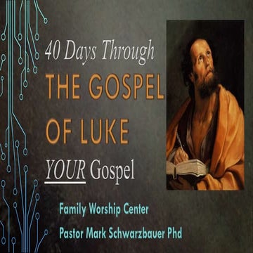 The gospel of luke your gospel | PPTX
