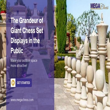 The Grandeur of Giant Chess Set Displays in the Public | PPTX