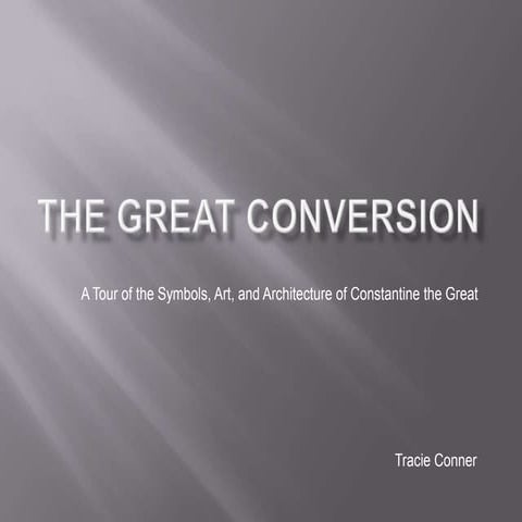 Constantine: The Great Conversion | PPTX