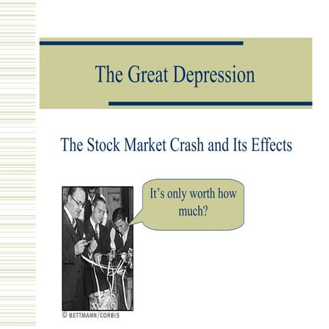 The great depression | PPT | Stocks and Bonds | Personal Investing