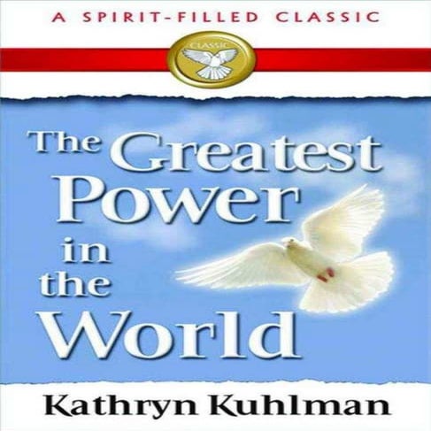 The_Greatest_Power_in_the_World_Kathryn.pdf