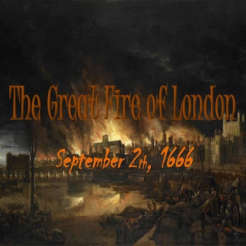 The Great fire of London - 1666 | PDF