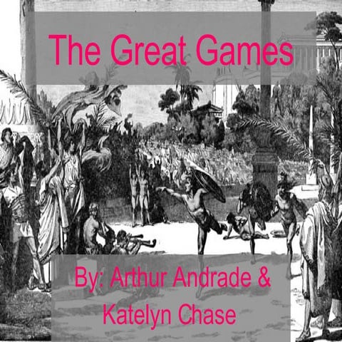 The Great Games | PPT | Olympic Sports | Sports