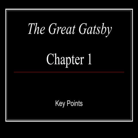 The Great Gatsby chapter 1 summative points - Fitzgerald | PPT