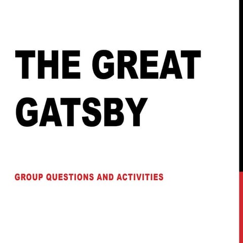 Group Questions on The Great Gatsby (Spring 2013) | PPTX