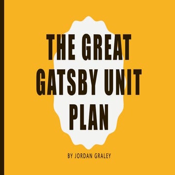 The great gatsby unit plan | PPTX