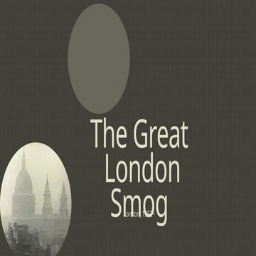 The Great London Smog_20240919_205157_0000.pptx
