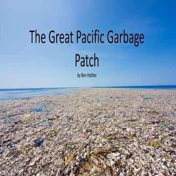 The Great Pacific Garbage Patch.pptx