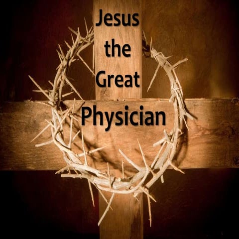 The great physician part 3 | PPT