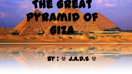 The Great Pyramids Of Giza | PPT