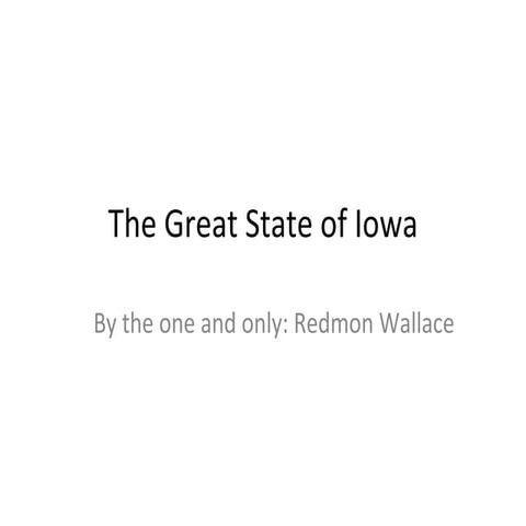 The great state of iowa | PPT