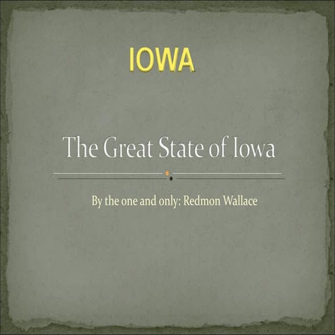 The great state of iowa | PPT