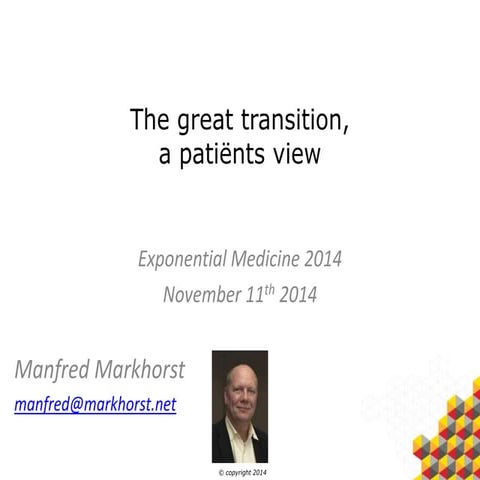 The great transition, a patients view | PPT
