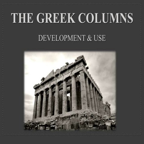 The greek columns | PPTX