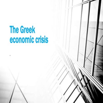 The greek economic crisis | PPTX | Currencies | Economy
