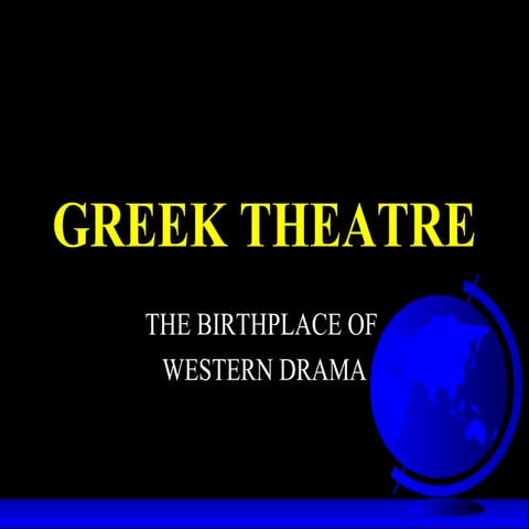 Ancient Greek Theatre Powerpoint Ancient Greek Theater