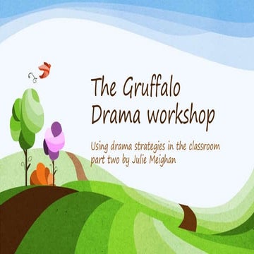 The Gruffalo drama workshop | PPTX