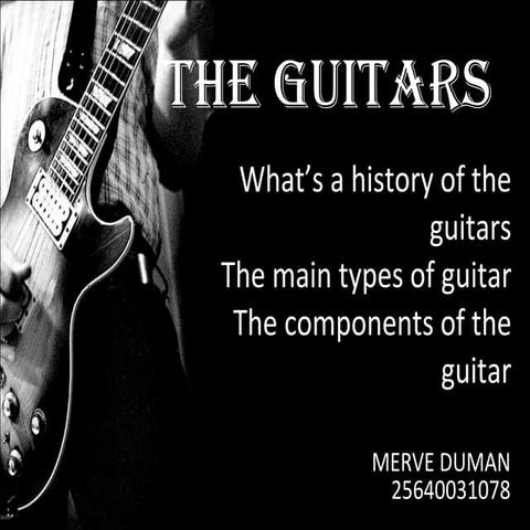 The Guitar | PPT | Musical Instruments | Hobbies & Interests