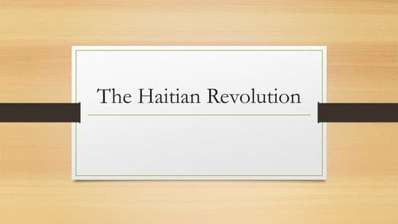 Haitian Revolution | PPT