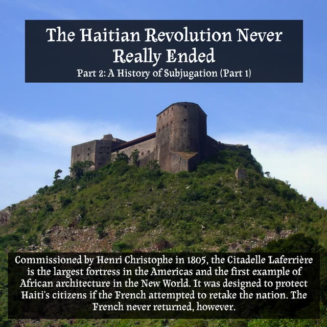 The Haitian Revolution Never Really Ended - Part 1 | PDF