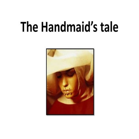 The Handmaid’s Tale An Introduction | PPTX