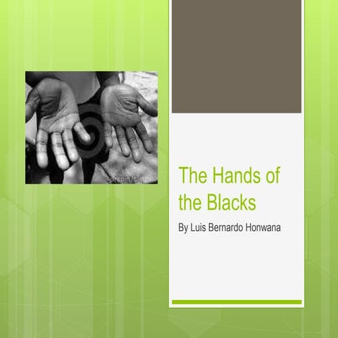 The hands of the blacks | PPTX