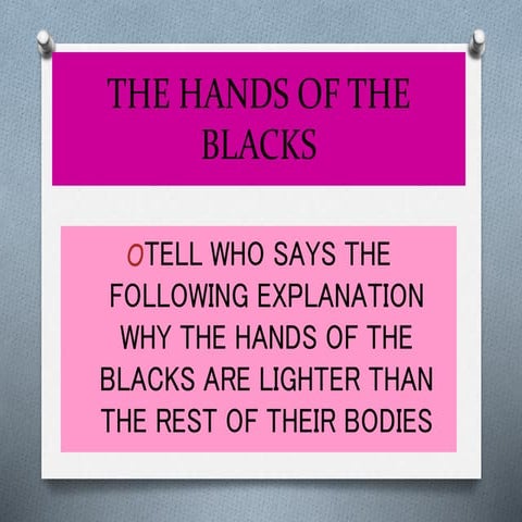 The hands of the blacks review | PPTX