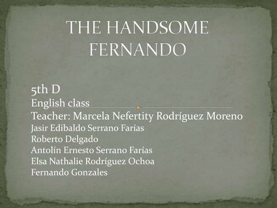 The handsome fernando | PPT