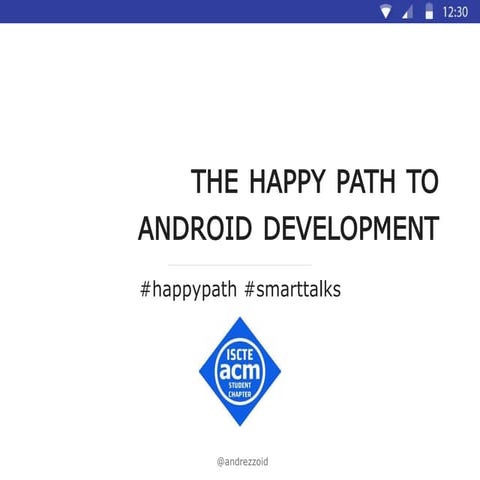 The happy path to Android development | PPTX