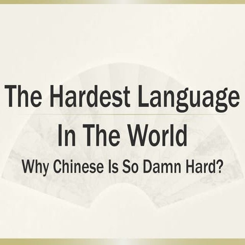 The hardest language in the world | PPTX | Books and Literature