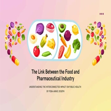 The Harmful Link Between the Food and Pharmaceutical Industry in ...