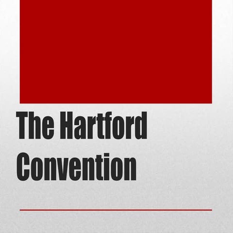 The Hartford Convention | PPTX