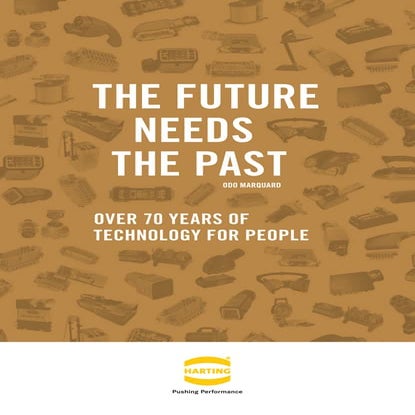 The HARTING Story - 75 Years of Creating the Future | PDF