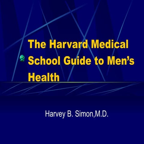 The Harvard Medical School Guide To Men’S Health | PPT